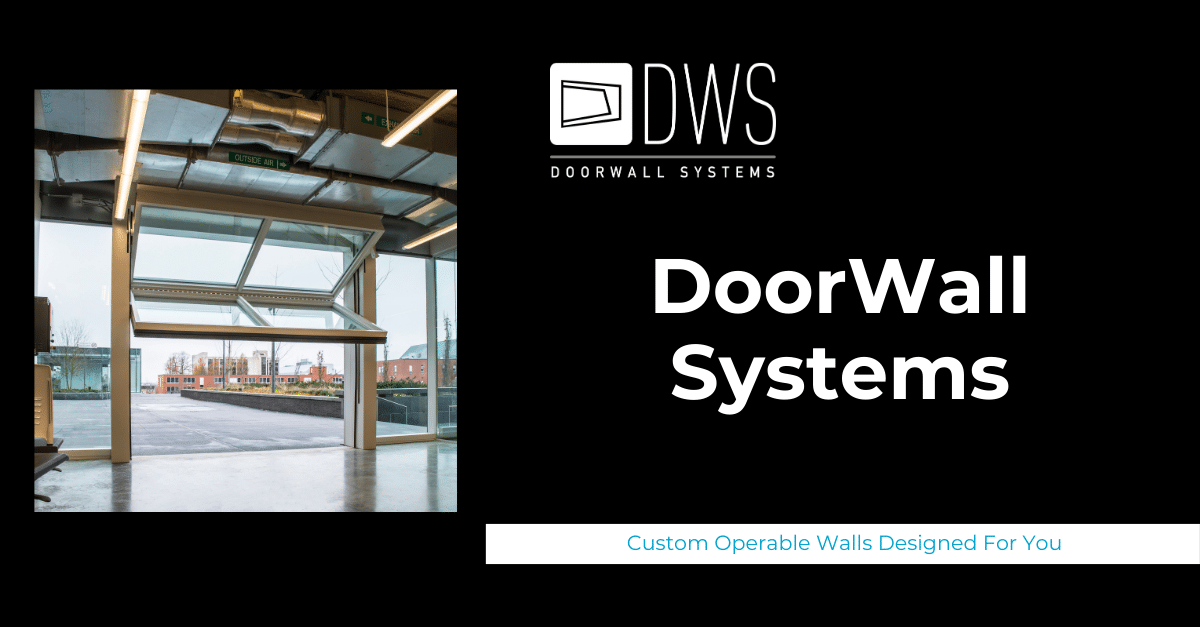 DoorWall Systems | Custom Architectural Operable Walls